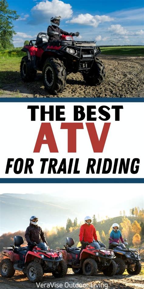 Best Atv For Trail Riding In 2022 2023 Veravise Outdoor Living