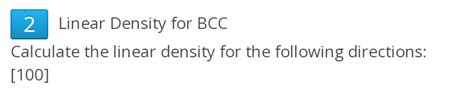 Solved Linear Density For Bcc Calculate The Linear Density