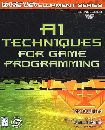 Ai Techniques For Game Programming The Premier Press Game Development