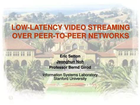 Ppt Low Latency Video Streaming Over Peer To Peer Networks Powerpoint Presentation Id4612450
