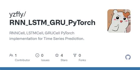Github Yzfly Rnn Lstm Gru Pytorch Rnncell Lstmcell Grucell Pytorch Implementation For Time