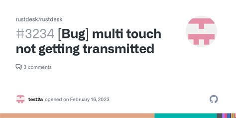 Bug Multi Touch Not Getting Transmitted · Issue 3234 · Rustdeskrustdesk · Github