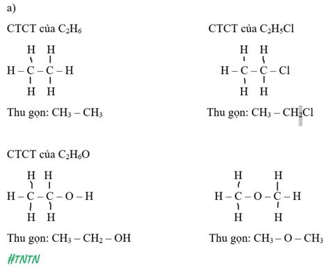 1 Cho Các Chất Sau C2h6 C2h5cl C2h6o A Viết Công Thức Cấu Tạo Có