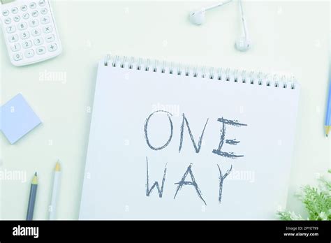 Conceptual Caption One Way Business Concept Only Direction Street Sign Traffic Regulation Route