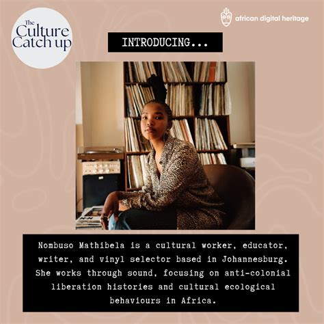 Culture Catch Up With Nombuso Mathibela African Digital Heritage