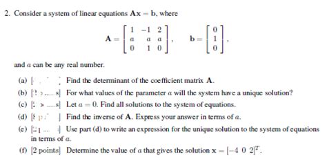 Solved Consider A System Of Linear Equations Ax B Where A Chegg
