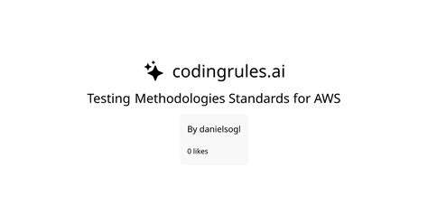 Testing Methodologies Standards For Aws Coding Rules Codingrulesai