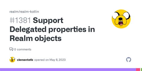 Support Delegated Properties In Realm Objects · Issue 1381 · Realm