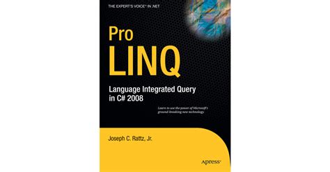 Pro Linq Language Integrated Query In C 2008 Book Pro Linq Language Integrated Query In C 2008 Book