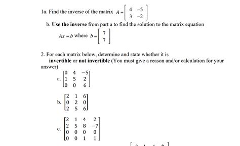 Solved A Find The Inverse Of The Matrix A B Use The Chegg Com