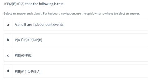 Solved If P Ab P A Then The Following Is True Select An Chegg Com