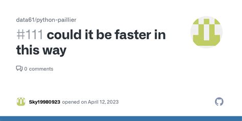 could it be faster in this way · issue 111 · data61 python paillier