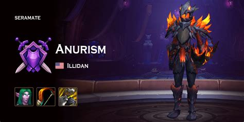 Anurism Illidan Us · Seramate · Wow Pvp Leaderboards Arena