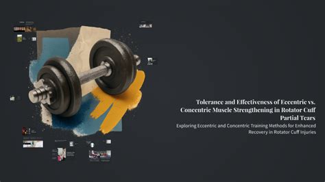 Tolerance And Effectiveness Of Eccentric Vs Concentric Muscle