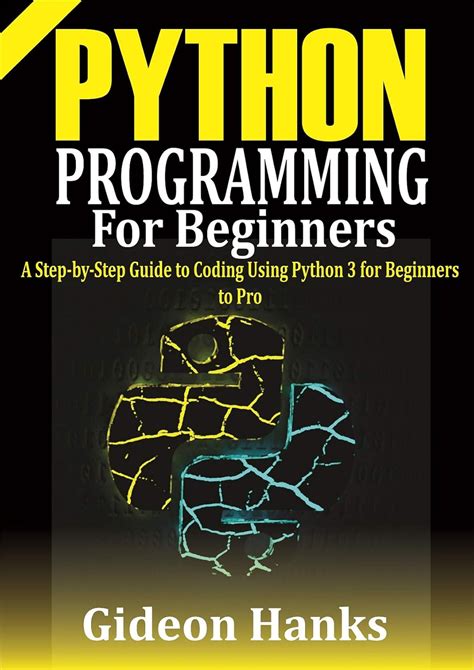 Amazon Python Programming For Beginners A Step By Step Guide To