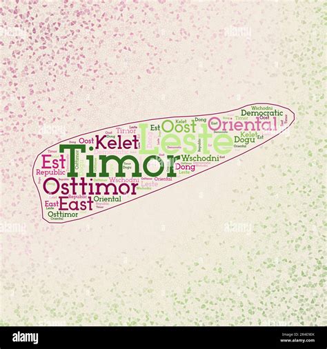 Timor Leste Shape With Country Names Word Cloud In Multiple Languages Timor Leste Border Map On