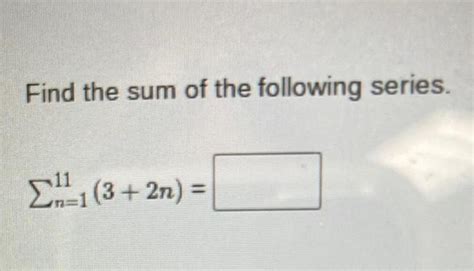 [answered] find the sum of the following series 3 2n kunduz