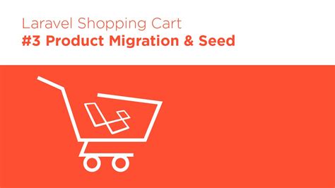 Laravel 52 Php Build A Shopping Cart 3 Data Migrations And Seeding