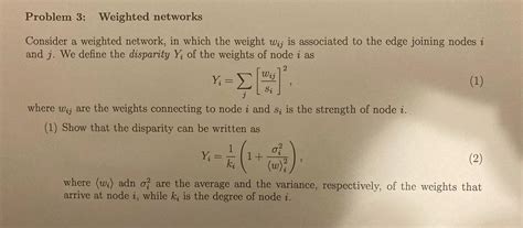 Problem 3 Weighted networks а Consider a weighted Chegg com