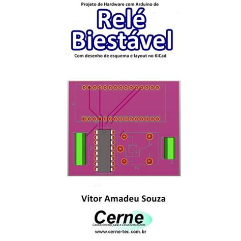 Projeto De Hardware Com Arduino De Rele Biestavel Com Desenho De