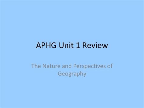 Aphg Unit 1 Review The Nature And Perspectives