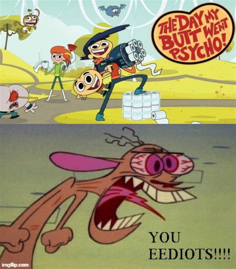 Ren Hoek Hates The Day My Butt Went Psycho By Ryshankaraokerkc On Deviantart