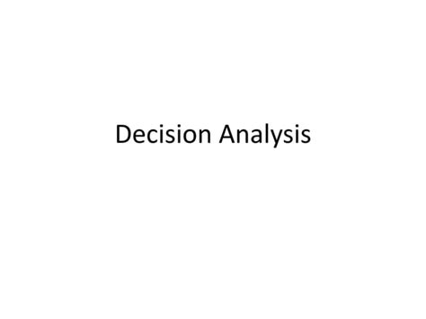 Decision Analysis Pptx