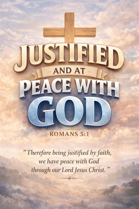 Romans 5 1 — Justified By Faith At Peace With God 42 Facebook