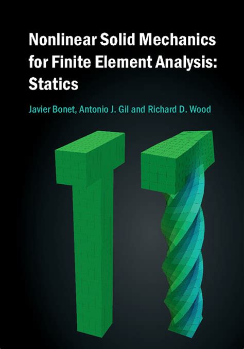Nonlinear Solid Mechanics For Finite Element Analysis Statics EBook By Javier Bonet EPUB