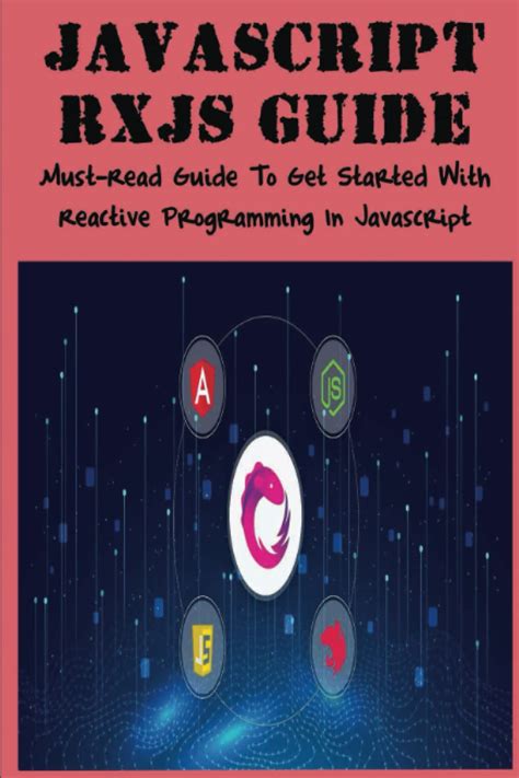 Javascript Rxjs Guide Must Read Guide To Get Started With Reactive Programming In Javascript