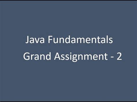 Grand Assignment 2 Java Fundamentals Nxtwave YouTube