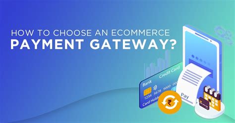 How To Choose A Payment Gateway For E Commerce