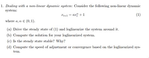 1 dealing with a non linear dynamic system consider