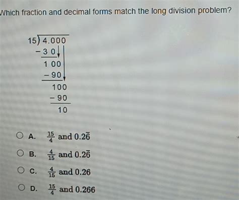 Solved Which Fraction And Decimal Forms Match The Long Division