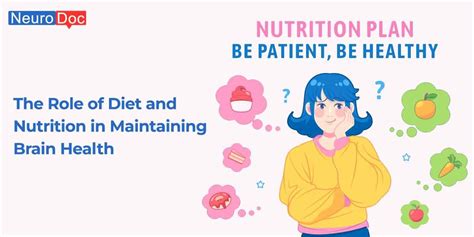 The Role Of Diet And Nutrition In Maintaining Brain Health Neuro Doc