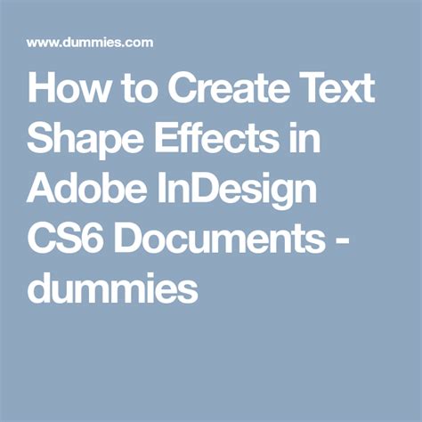Create Stunning Text Shape Effects In Adobe Indesign Cs6