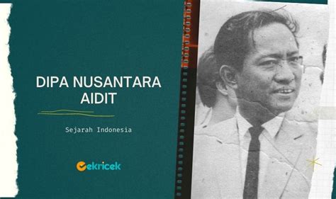 Siapa Dipa Nusantara Aidit