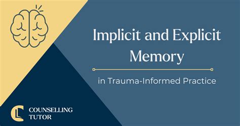 Implicit And Explicit Memory • Counselling Tutor