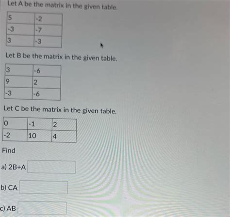 Solved Let A Be The Matrix In The Given Table Let B Be The Chegg Com
