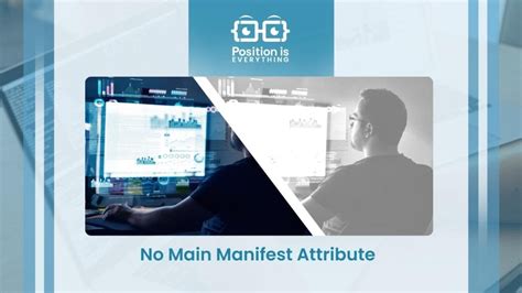 No Main Manifest Attribute Significance Of Main Attribute Position Is Everything