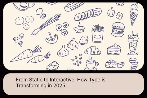 From Static To Interactive How Type Is Transforming In 2025 Longhorn
