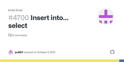 Insert Into Select · Issue 4700 · Knexknex · Github