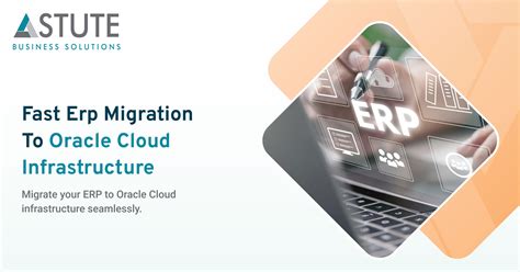 Fast Erp Migration To Oracle Cloud Infrastructure