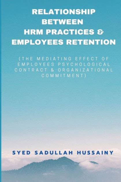 Relationship Between Hrm Practices And Employees Retention By Syed Sadullah Hussainy Paperback