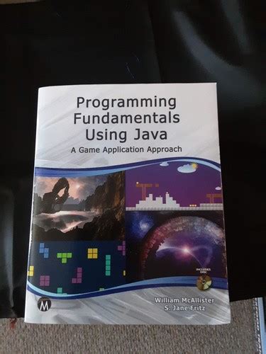 Programming Fundamentals Using Java A Game Application By William