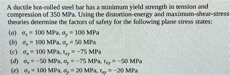 Solved Please Use Mathcad For Calculations And Show Them A Ductile Hot Rolled Steel Bar Has A