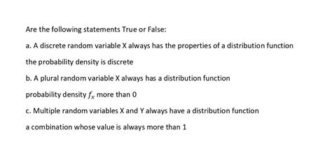 Solved Are The Following Statements True Or False A ﻿a