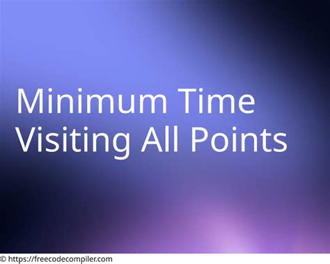 minimum time visiting all points