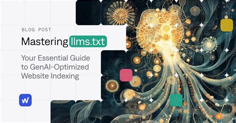 mastering llms txt your essential guide to genai optimized website