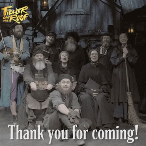 Thank You For Coming  By Fiddler On The Roof Find And Share On Giphy